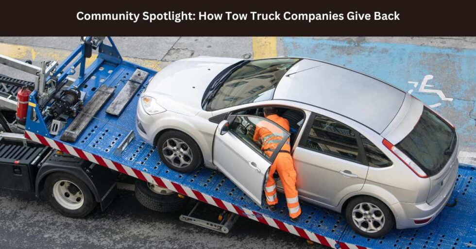Community Spotlight: How Tow Truck Companies Give Back » Dandenong ...